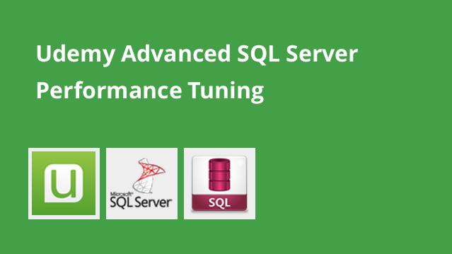 Udemy Advanced SQL Server Performance Tuning